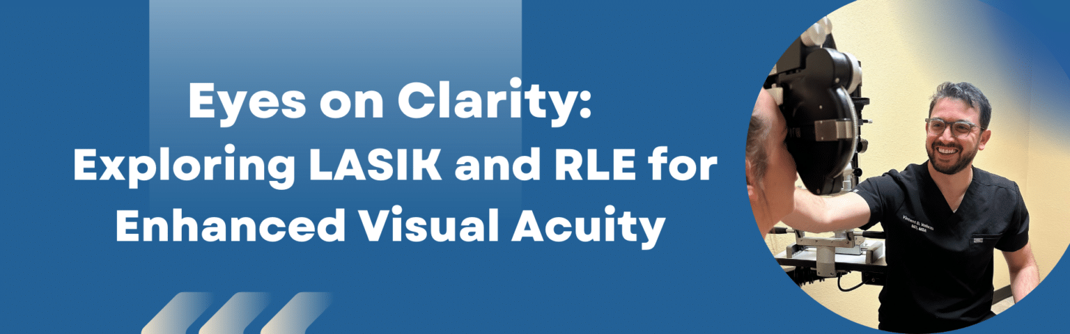 Eyes on Clarity: Exploring LASIK and Refractive Lens Exchange (RLE) for ...